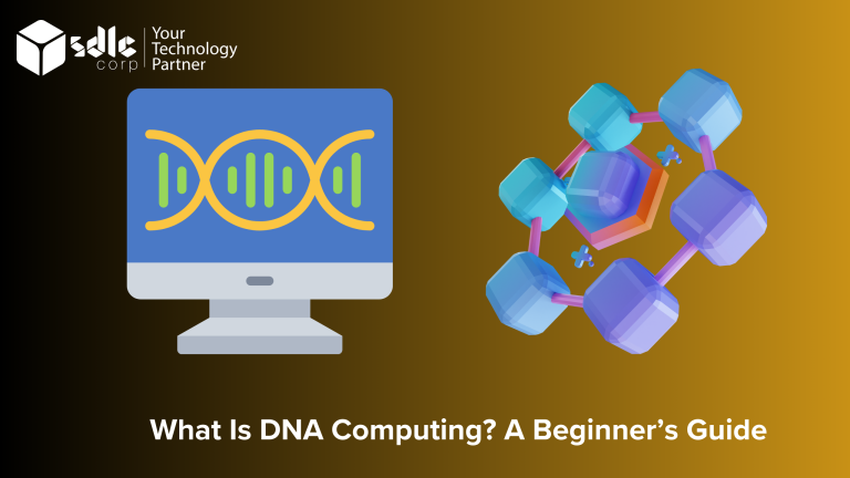What Is DNA Computing? A Beginner’s Guide - SDLC Corp