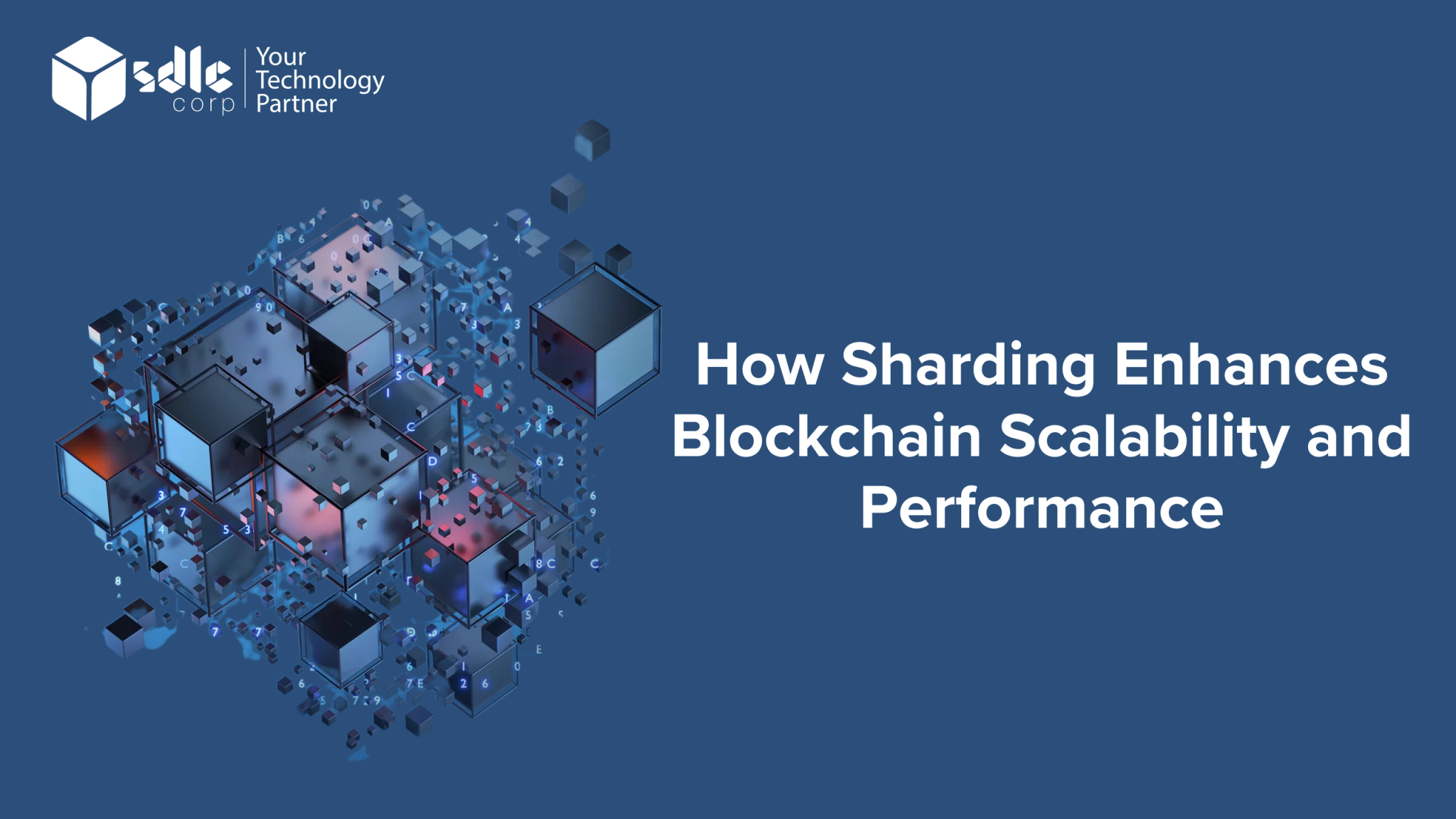 How Sharding Enhances Blockchain Scalability and Performance - SDLC Corp