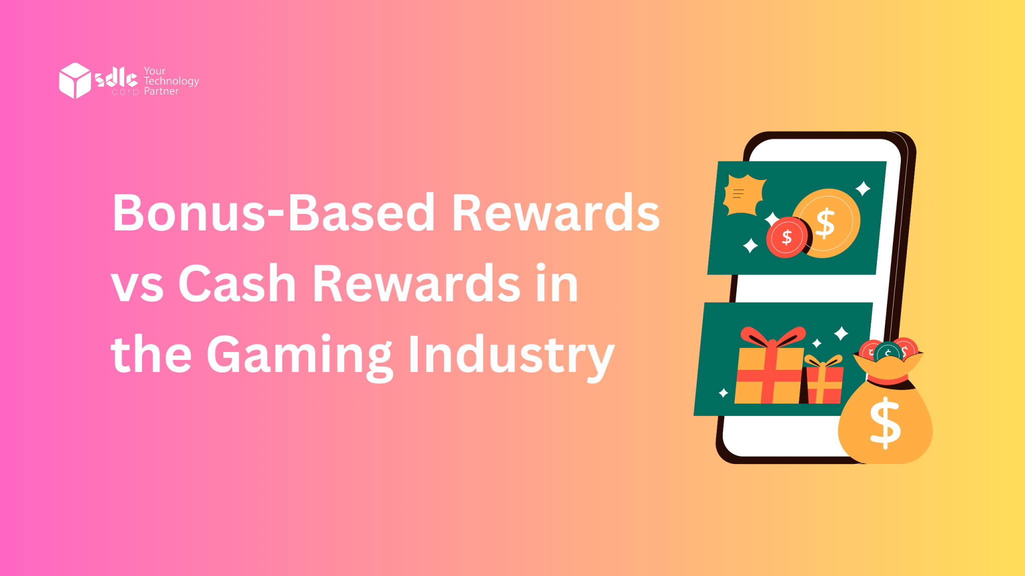 Bonus-Based Rewards vs Cash Rewards in the Gaming Industry - SDLC Corp