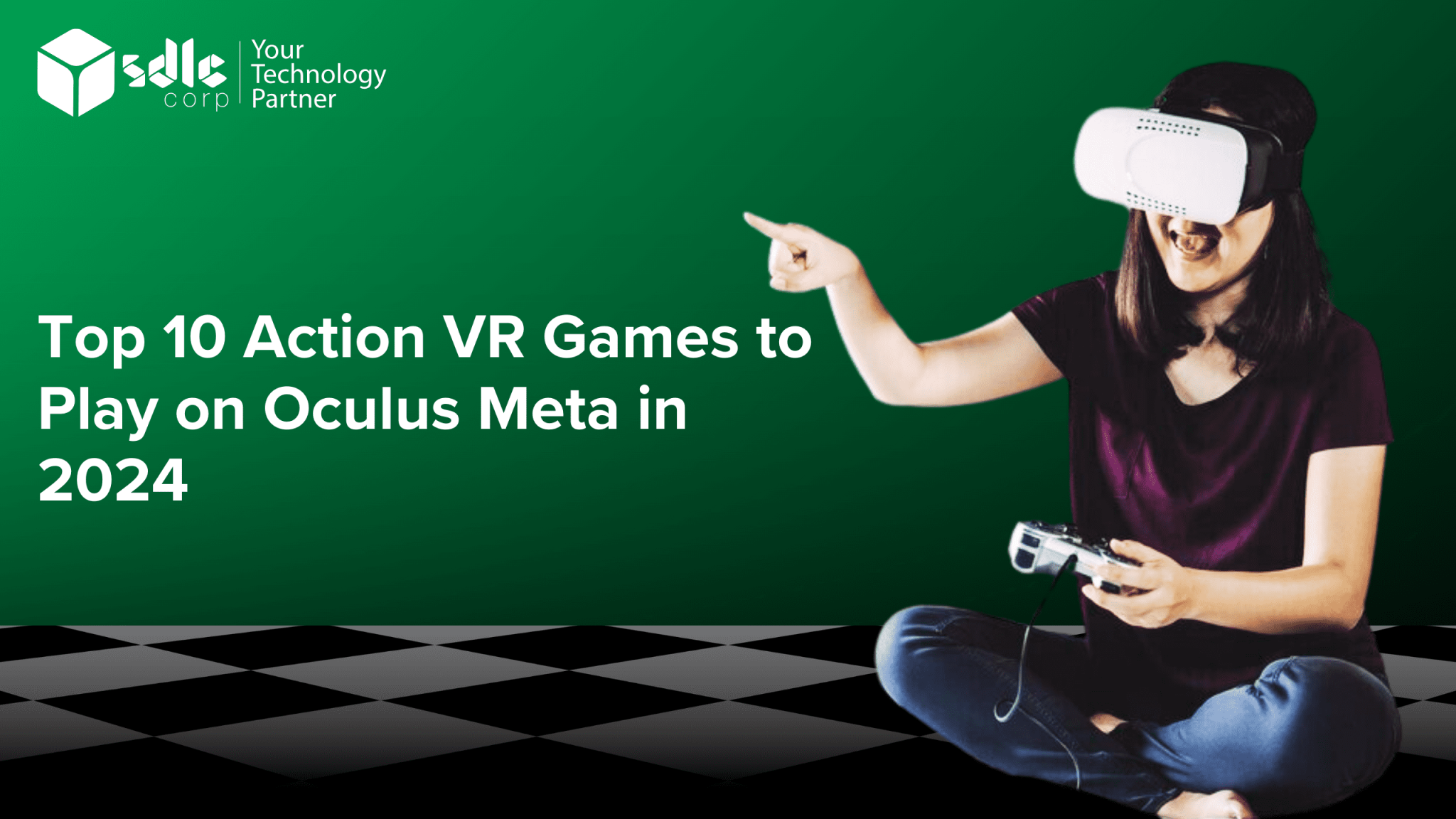 Top 10 Action VR Games to Play on Oculus Meta in 2024 - SDLC Corp