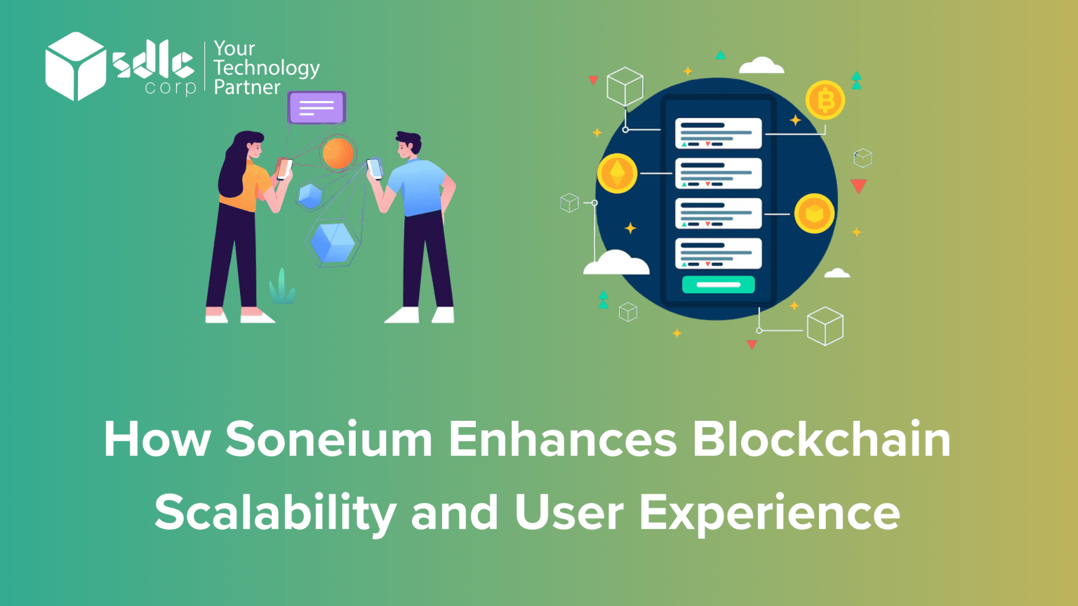 Soneium: Boosting Blockchain Scalability and UX - SDLC Corp