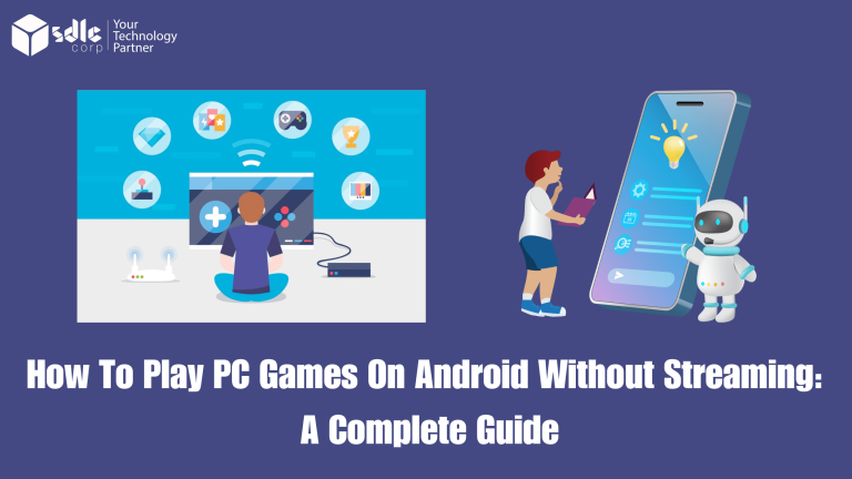 Play Pc Games On Android Sdlc Corp