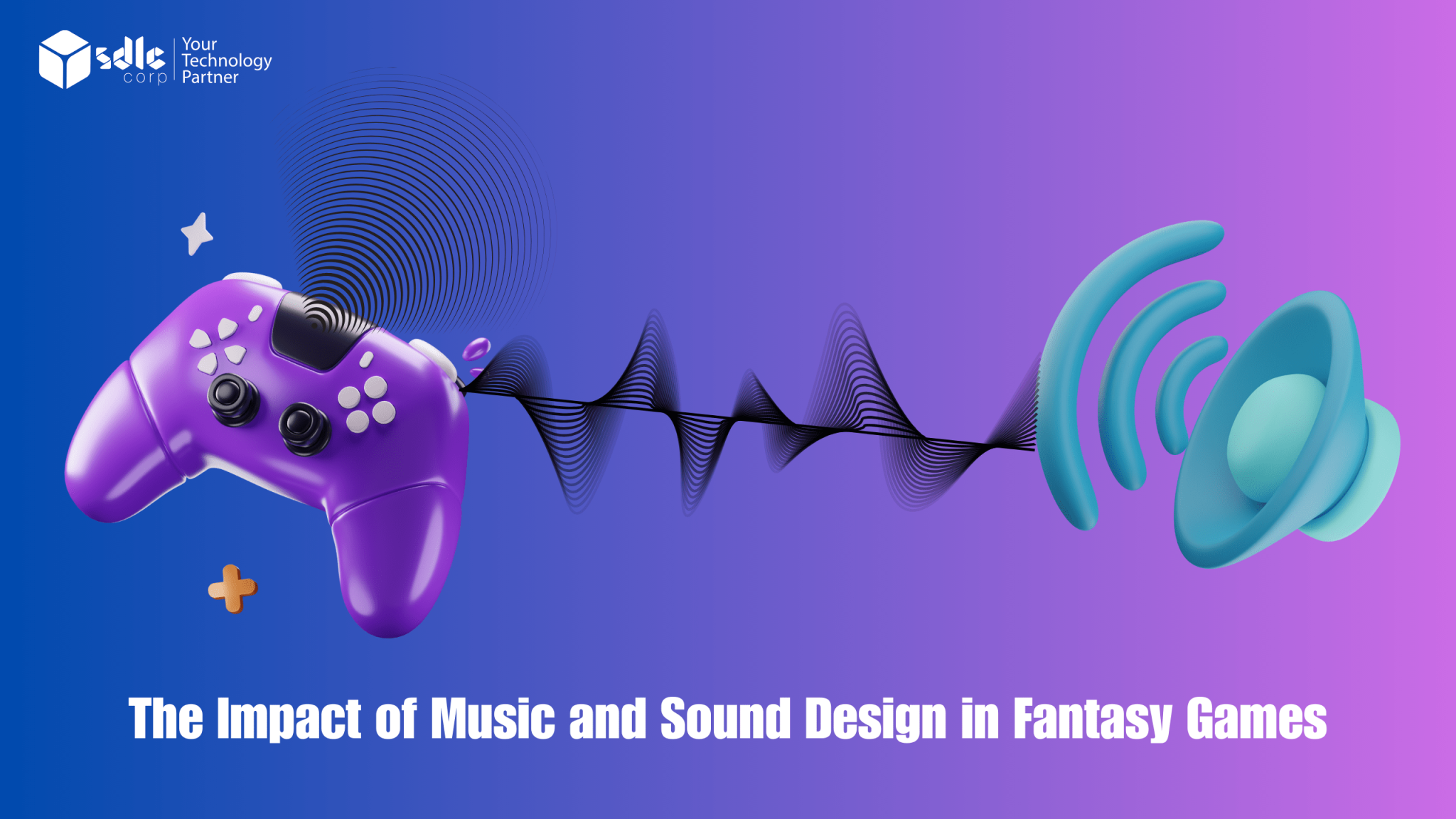 The Impact of Music and Sound Design in Fantasy Games - SDLC Corp