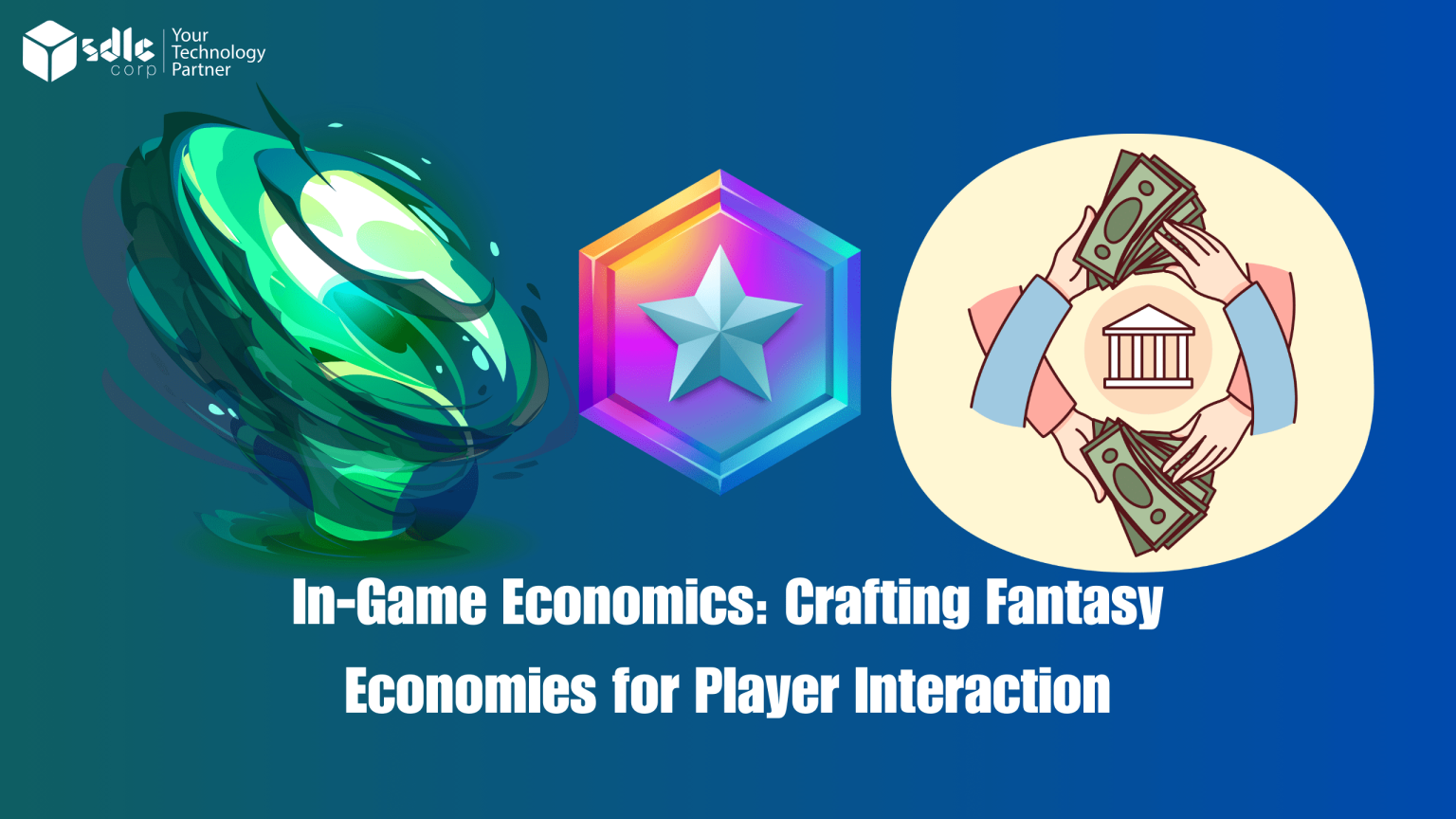 In-Game Economics: Fantasy Economies for Player Interaction - SDLC Corp