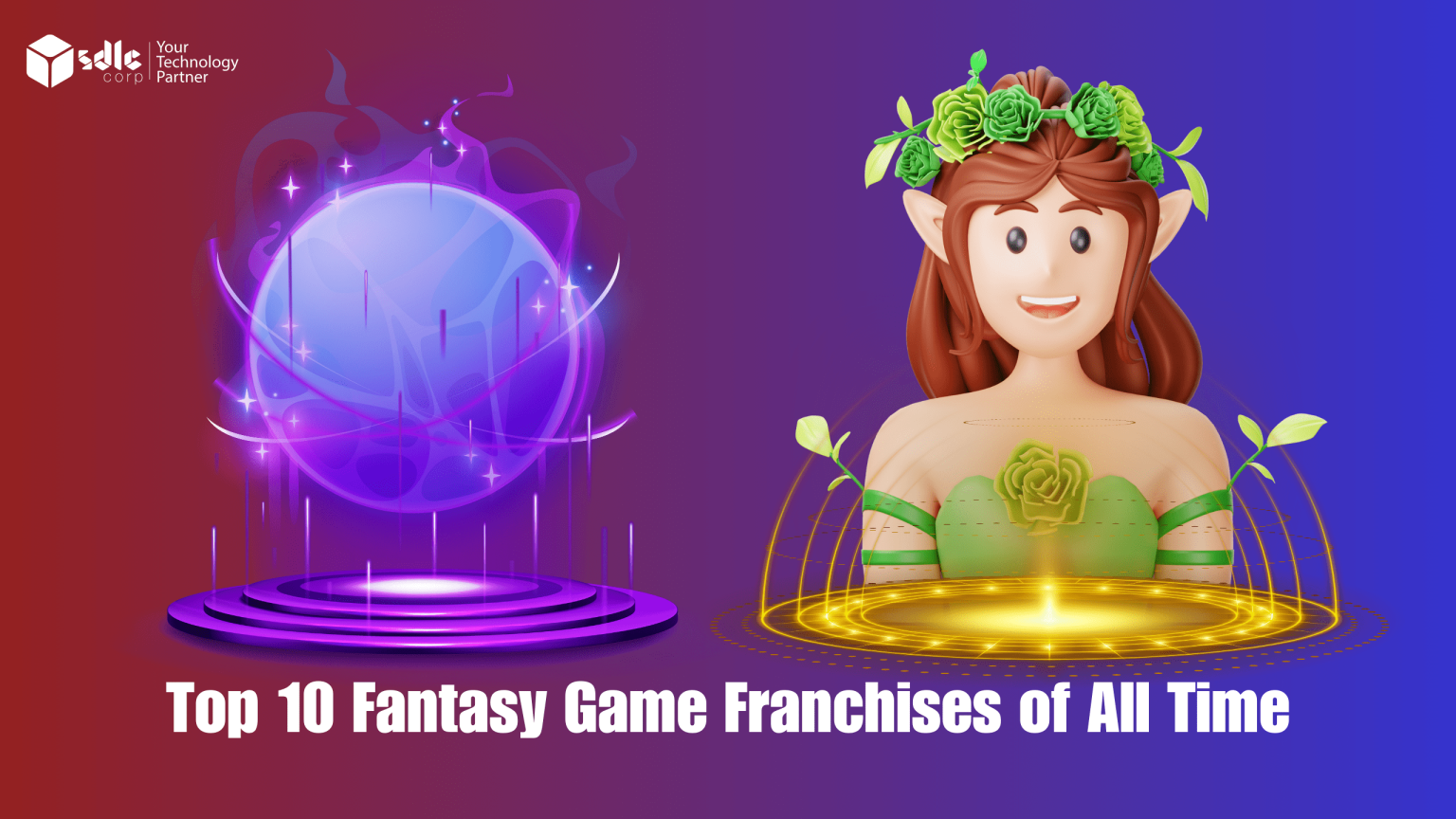 Top 10 Fantasy Game Franchises of All Time - SDLC Corp