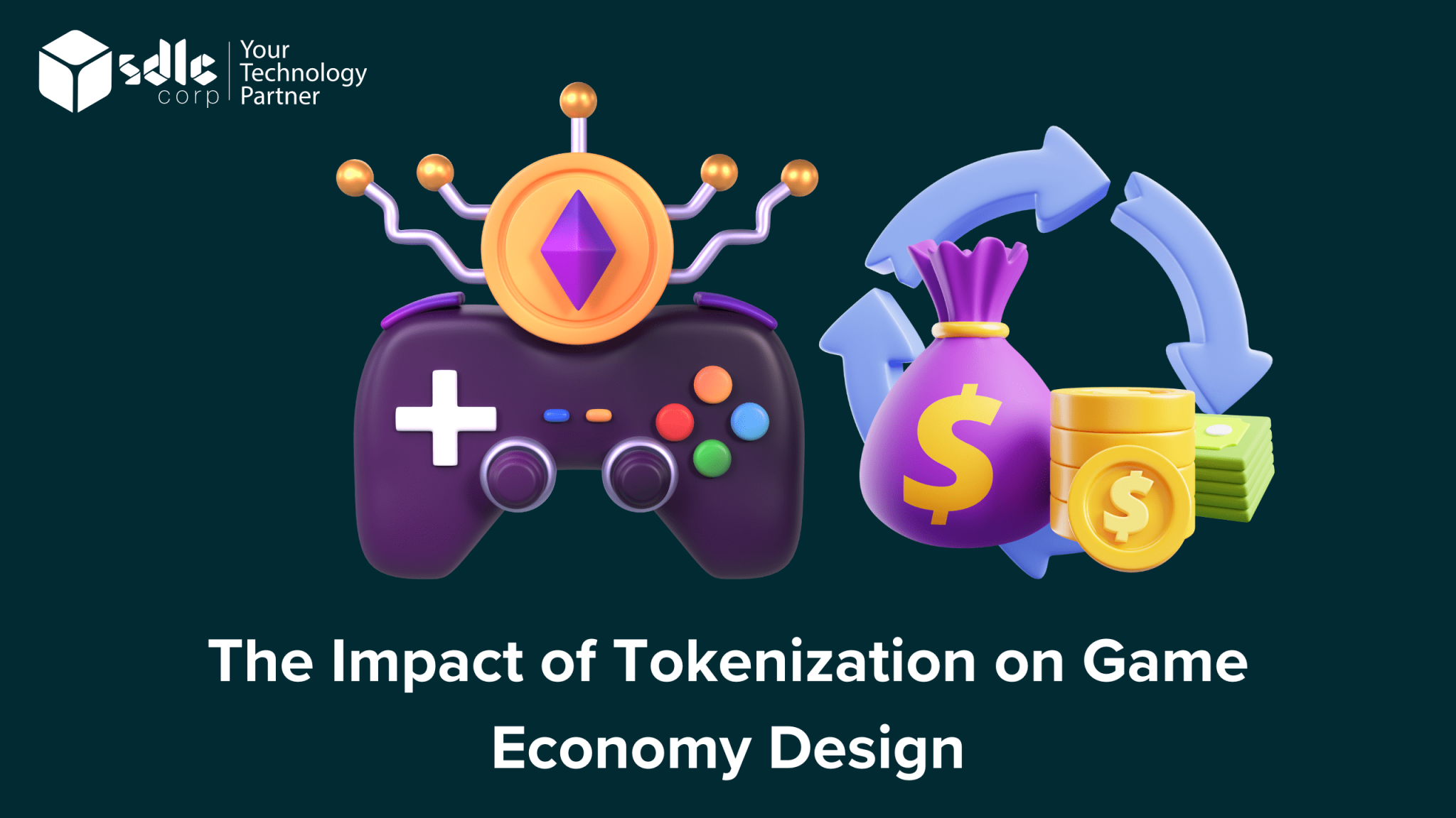 The Impact of Tokenization on Game Economy Design - SDLC Corp