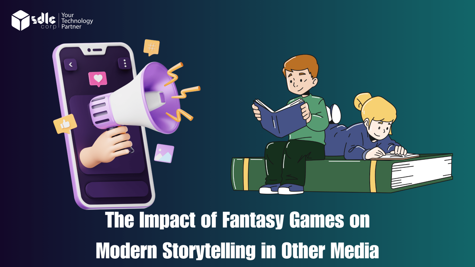 The Impact of Fantasy Games on Modern Storytelling - SDLC Corp