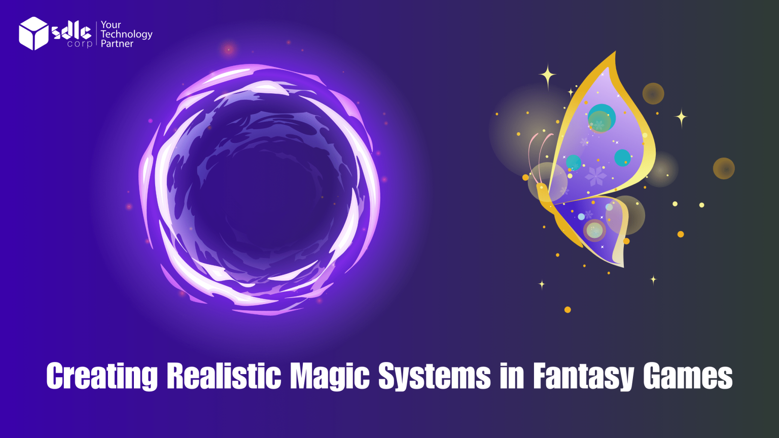 Creating Realistic Magic Systems in Fantasy Games - SDLC Corp