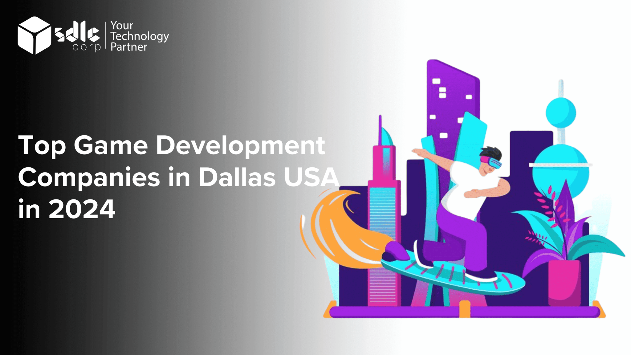 Top Game Development Companies in Dallas, USA (2026) | SDLC Corp