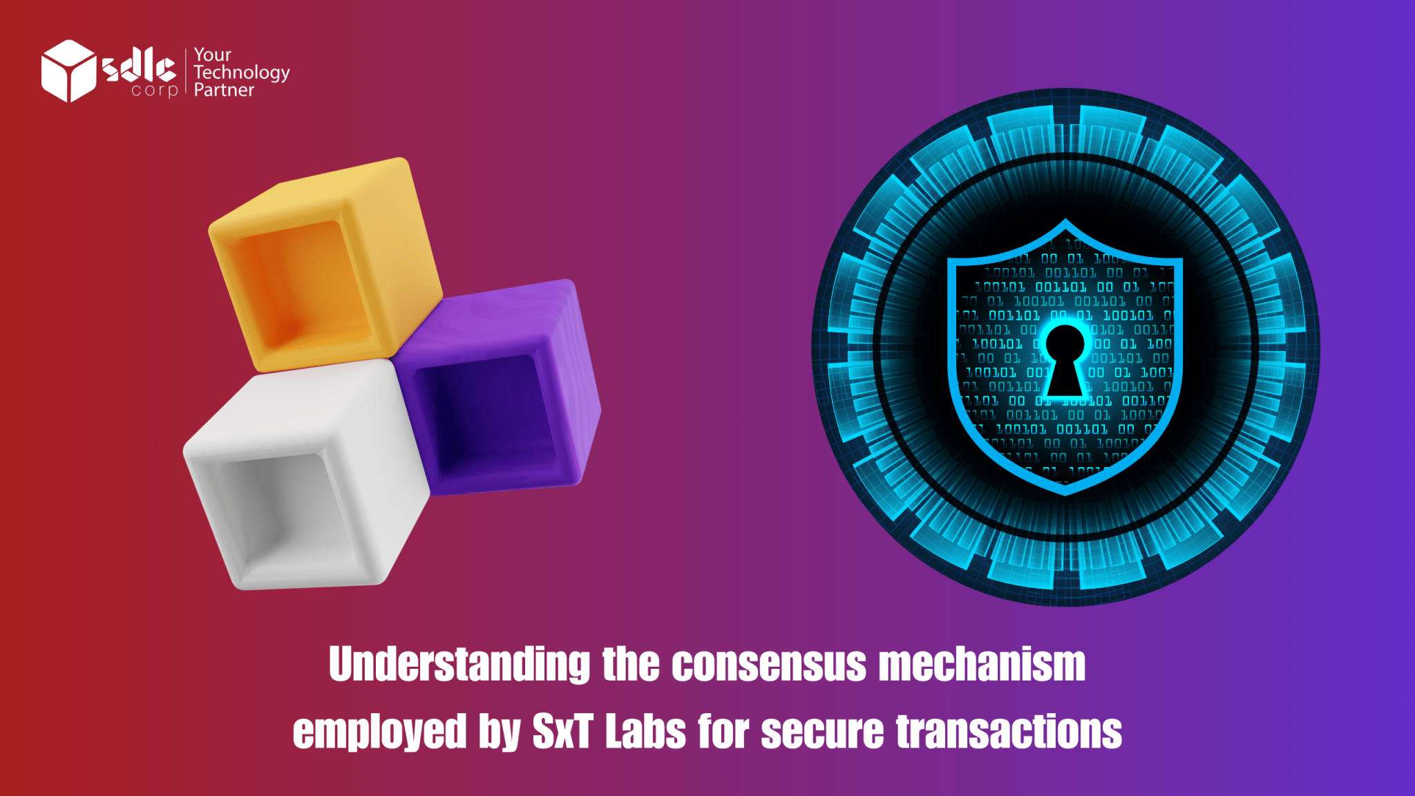 Understanding the Consensus Mechanism Employed by SxT Labs - SDLC Corp