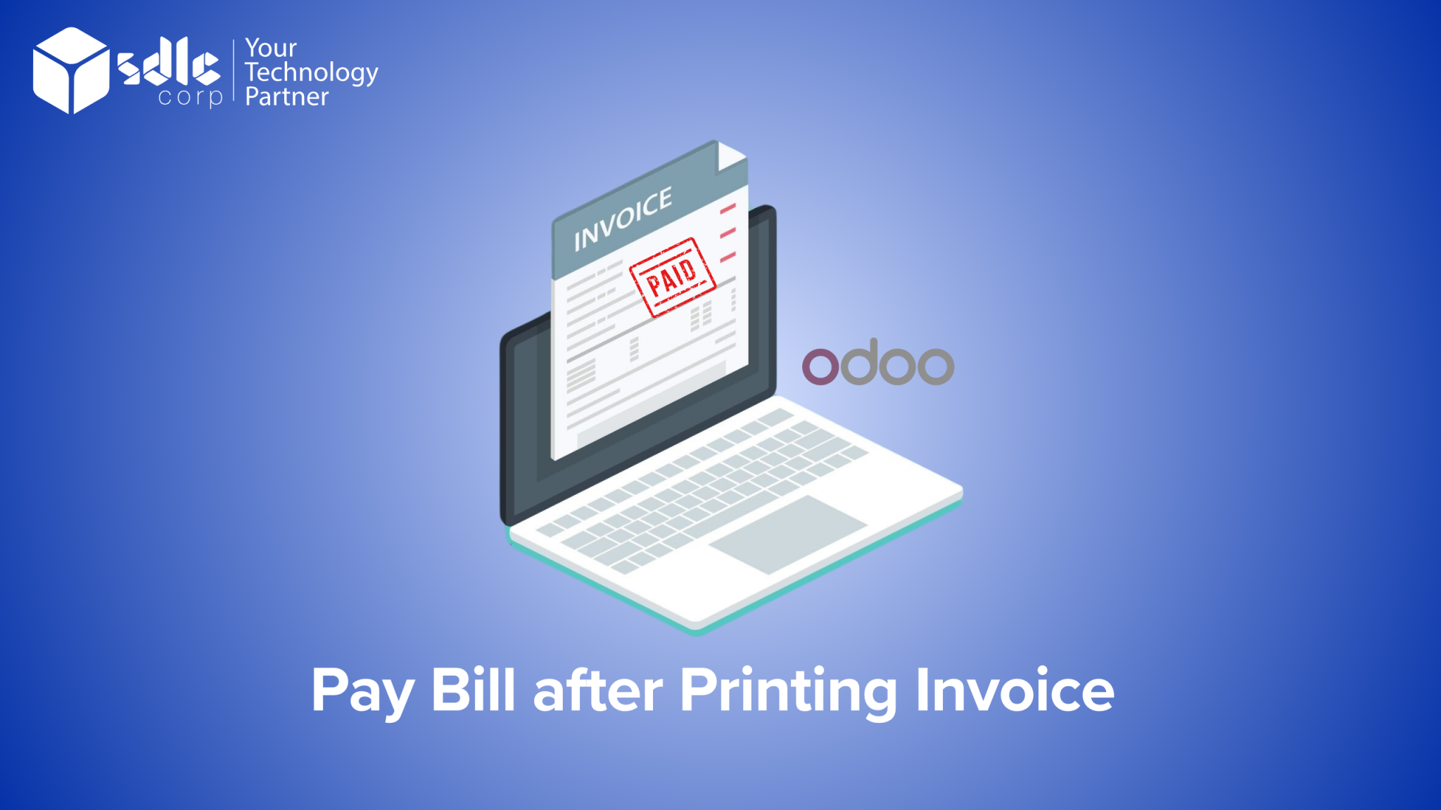 Pay Bill after Printing Invoice - SDLC Corp