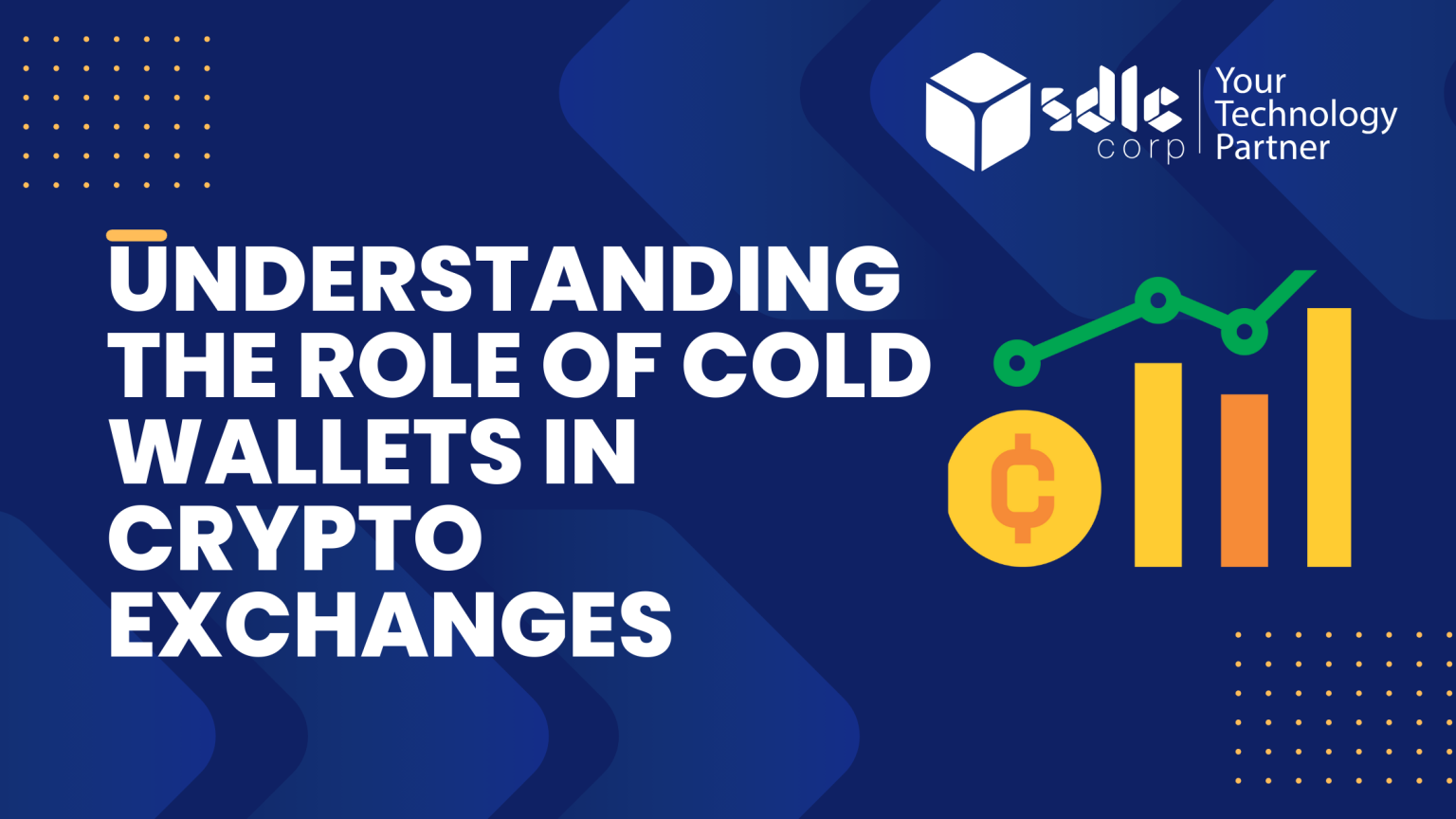 Understanding the Role of Cold Wallets in Crypto Exchanges - SDLC Corp