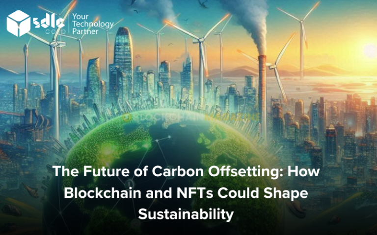 The Future of Carbon Offsetting: How Blockchain and NFTs Could Shape ...