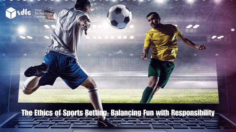 The Ethics of Sports Betting: Balancing Fun with Responsibility - SDLC Corp