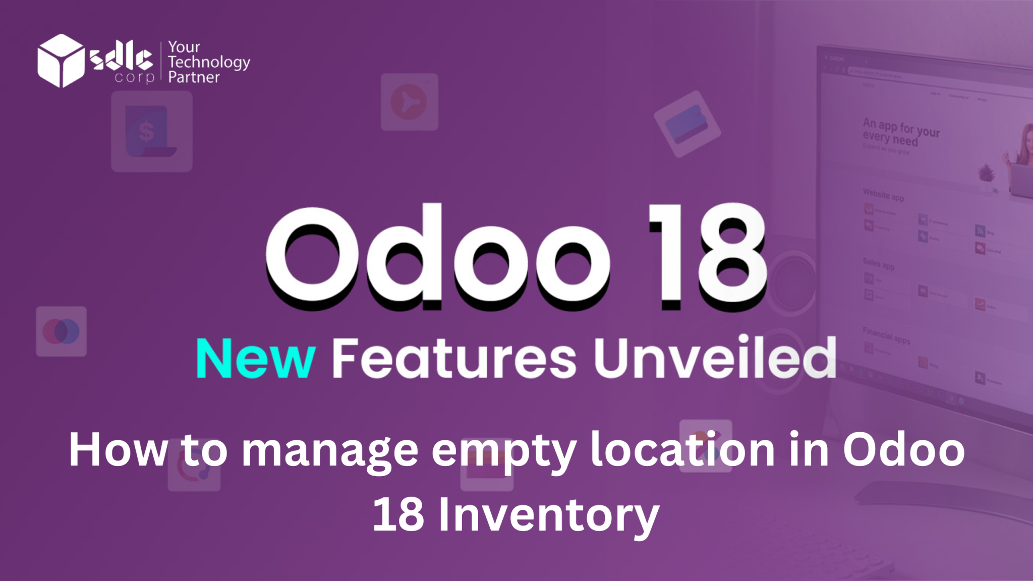 How to manage empty location in Odoo 18 Inventory - SDLC Corp
