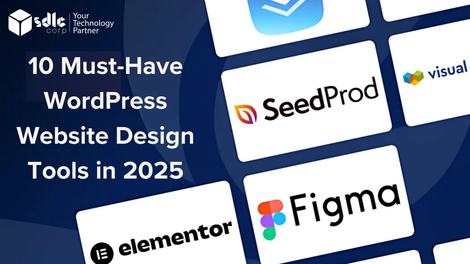 10 Must-Have WordPress Website Design Tools in 2025 - SDLC Corp