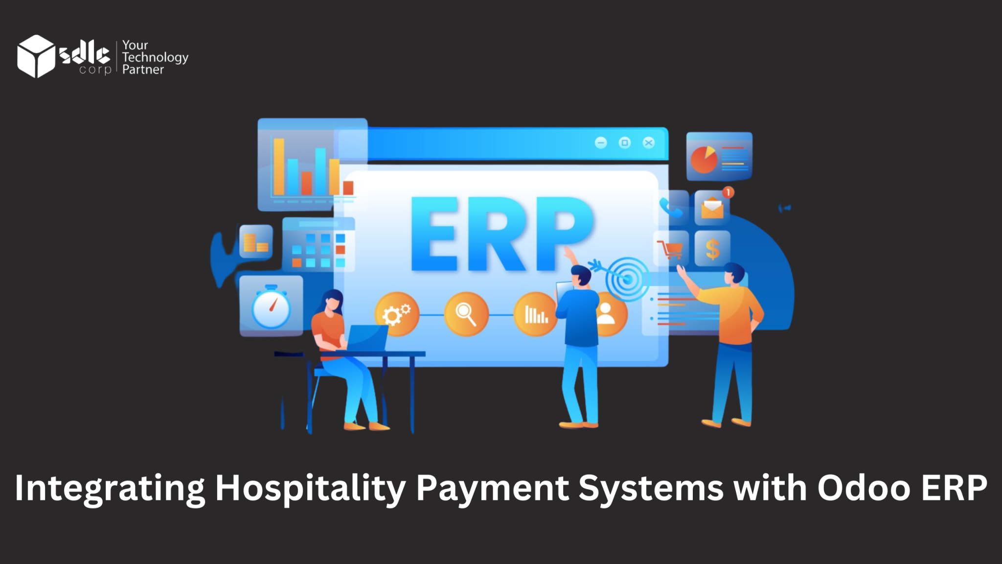 Integrating Hospitality Payment Systems with Odoo ERP - SDLC Corp