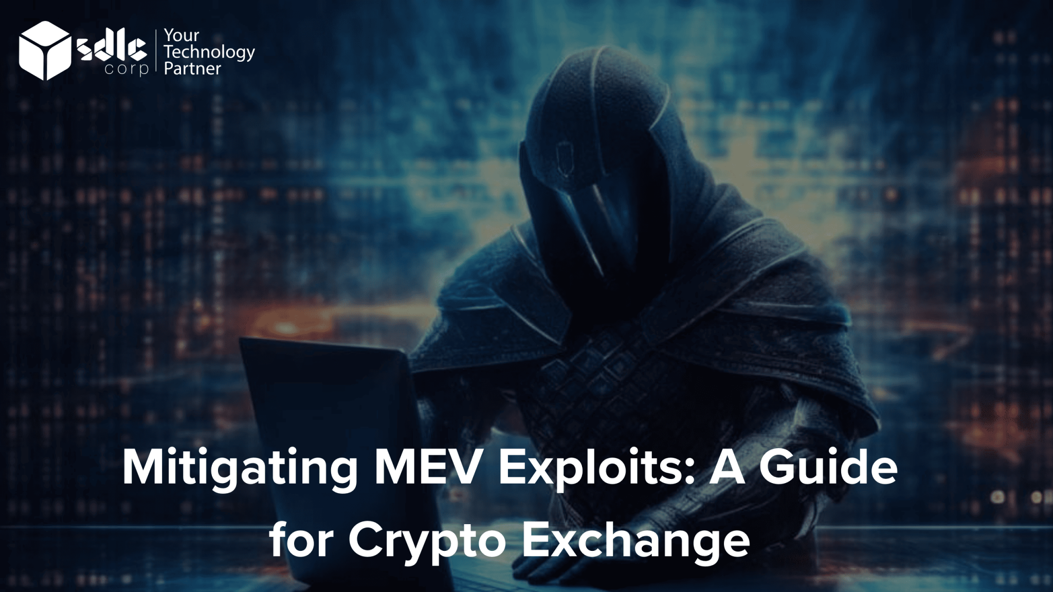 Mitigating MEV Exploits: A Guide for Crypto Exchange - SDLC Corp